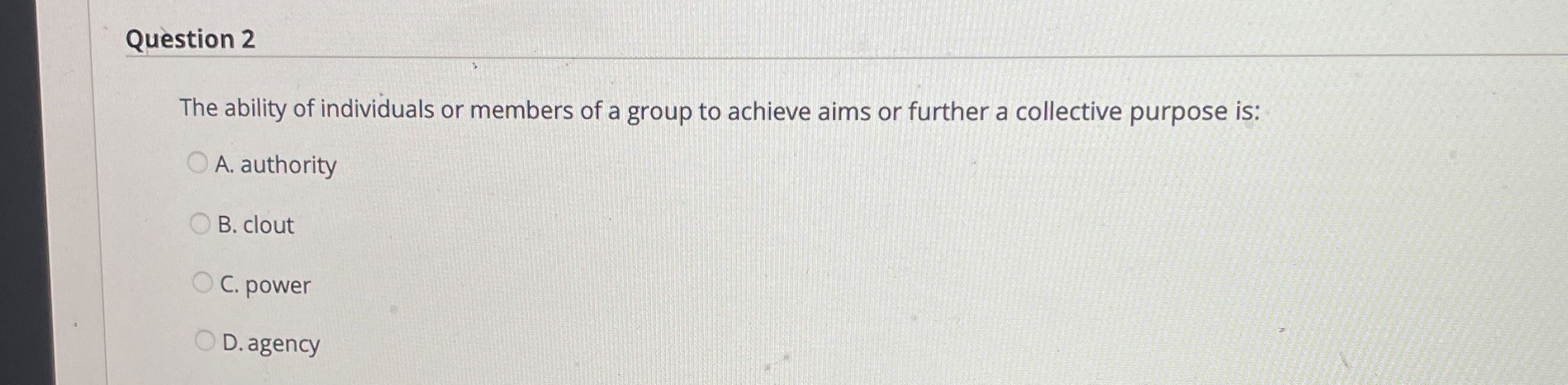 Solved Question 2The ability of individuals or members of a | Chegg.com
