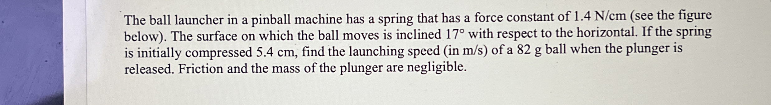 Solved The ball launcher in a pinball machine has a spring | Chegg.com
