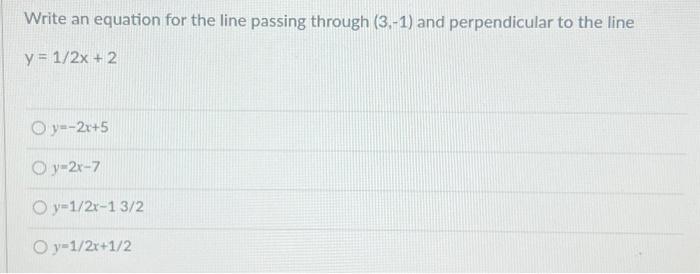 Solved Write An Equation For The Line Passing Through 3 −1