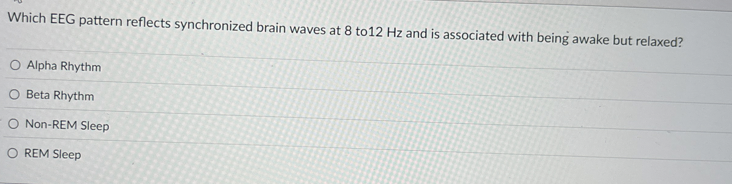 Solved Which EEG pattern reflects synchronized brain waves | Chegg.com