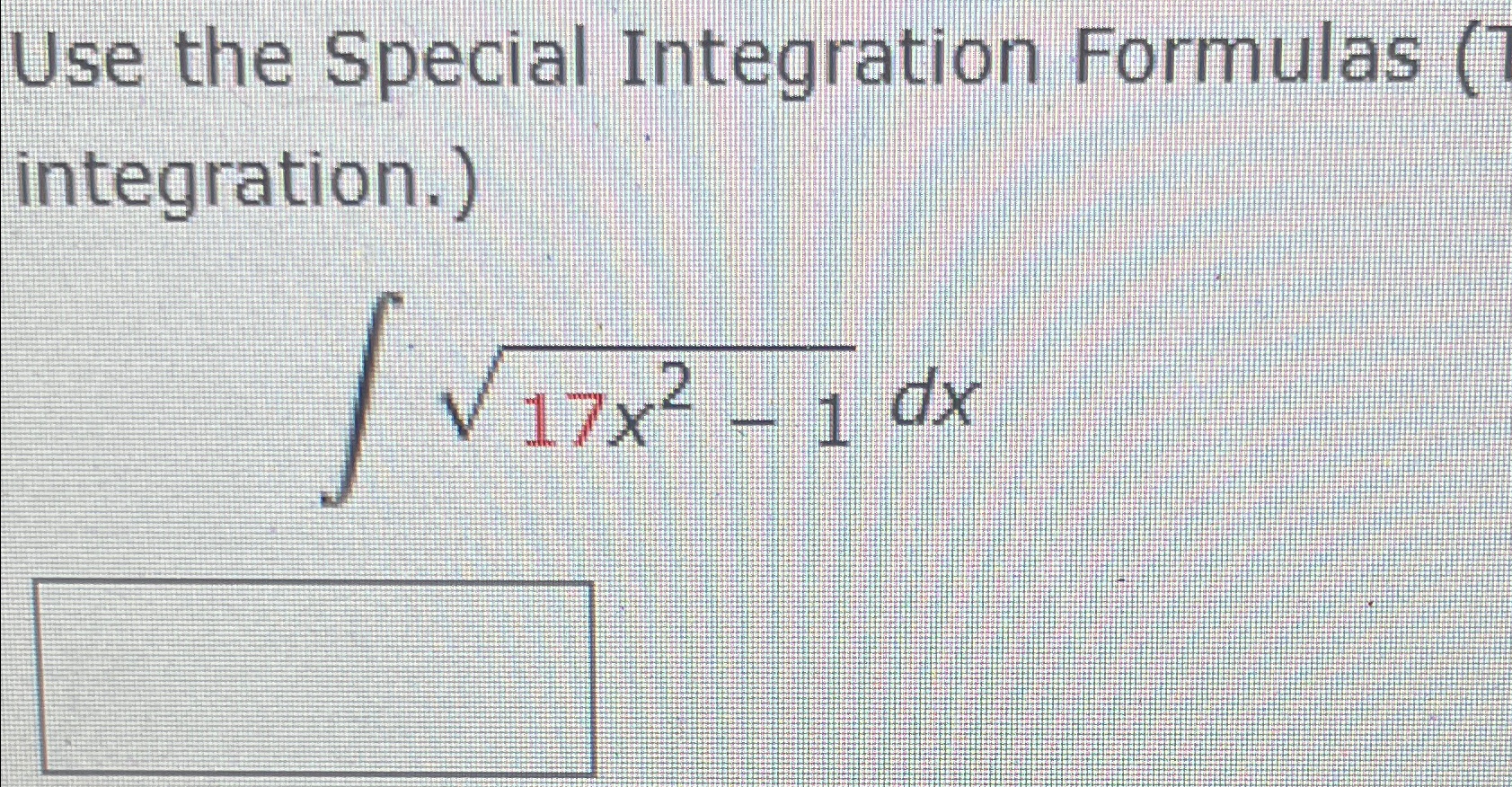 Solved Use the Special Integration Formulas | Chegg.com
