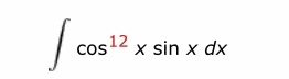 Solved cos12 x sin x dx | Chegg.com