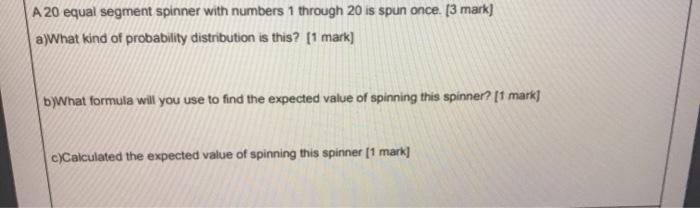 Solved A 20 equal segment spinner with numbers 1 through 20 | Chegg.com
