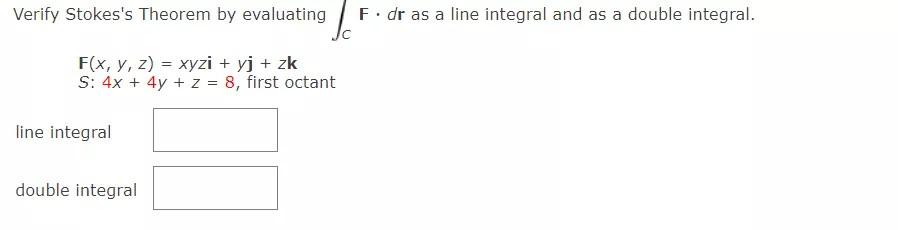 Solved Verify Stokes's Theorem by evaluating F. dr as a line | Chegg.com