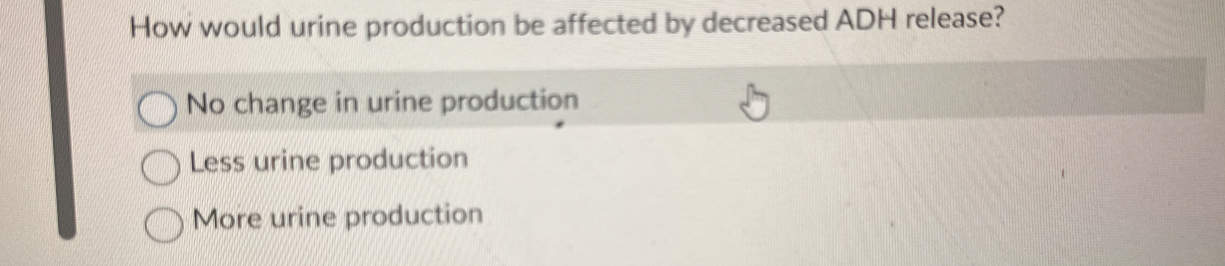 Solved How would urine production be affected by decreased | Chegg.com