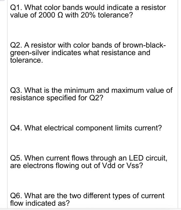 Solved Q1. What color bands would indicate a resistor value | Chegg.com