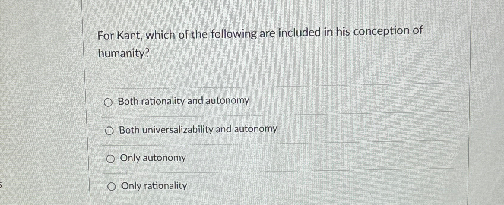 Solved For Kant, which of the following are included in his | Chegg.com