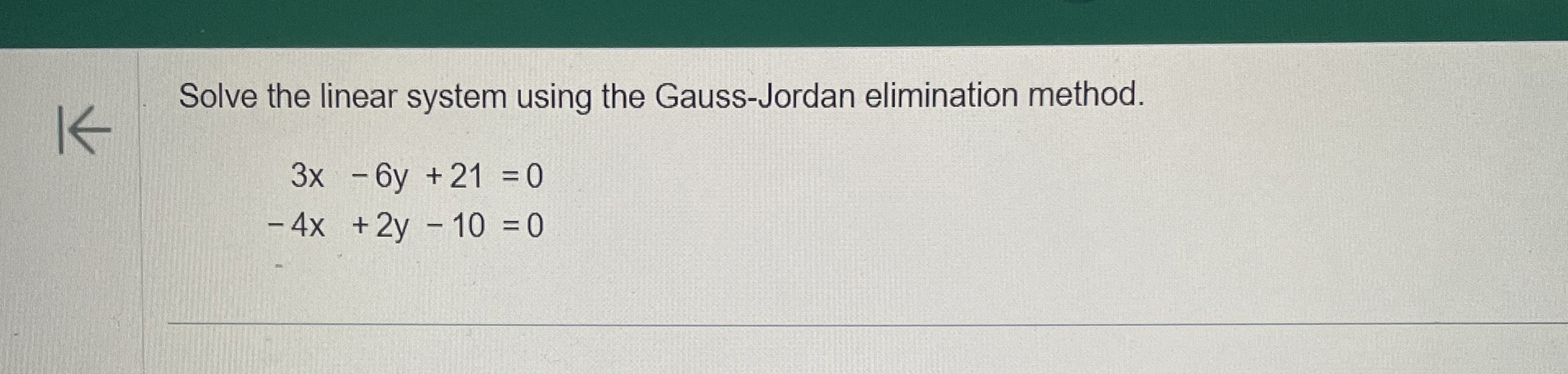 Solved Solve the linear system using the Gauss-Jordan | Chegg.com