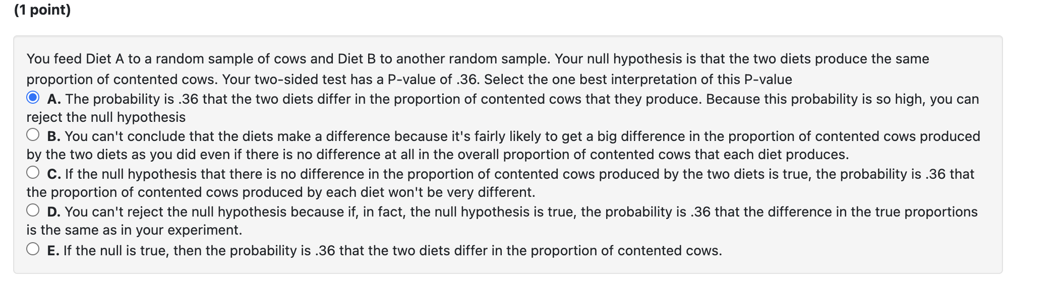 Solved (1 ﻿point)You feed Diet A to a random sample of cows | Chegg.com