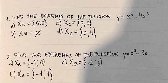 Solved 1. FIND THE EXTREMES OF THE FUNCTION a) X = { 0,0; c) | Chegg.com
