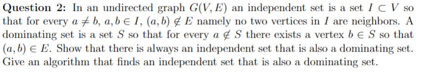 Solved Question 2: In an undirected graph G(V,E) ﻿an | Chegg.com