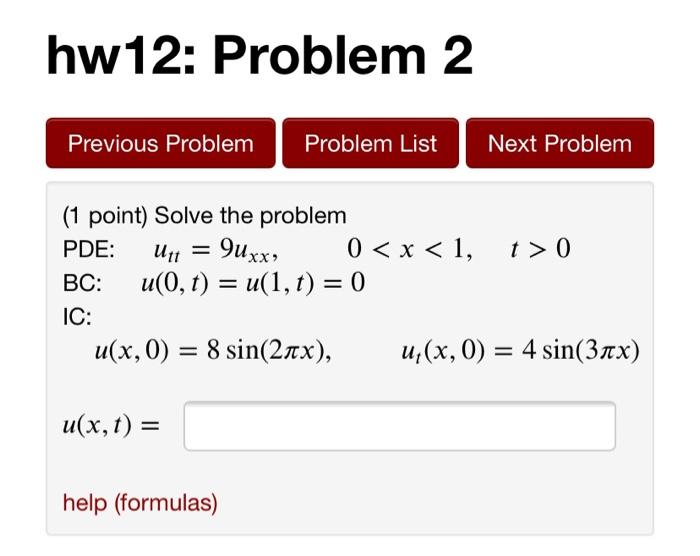 Solved hw12: Problem 2 Previous Problem Problem List Next | Chegg.com Solved hw12: Problem 2 Previous Problem Problem List Next | Chegg.com