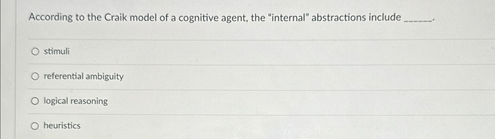 Solved According to the Craik model of a cognitive agent, | Chegg.com