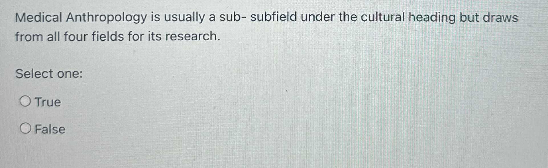 Solved Medical Anthropology is usually a sub-subfield under | Chegg.com