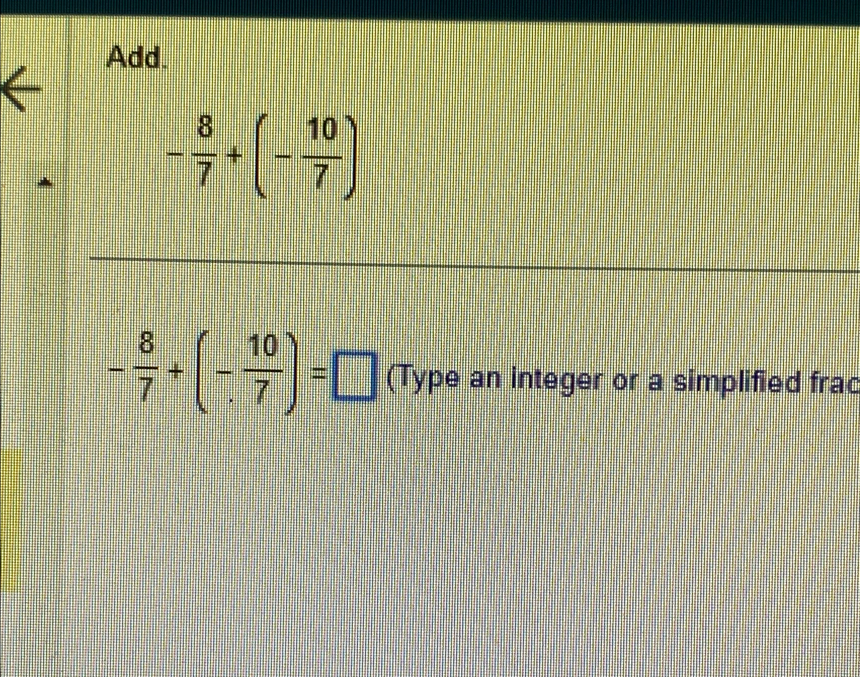 Solved Add.-87+(-107)-87+(-107)= (Type an integer or a | Chegg.com