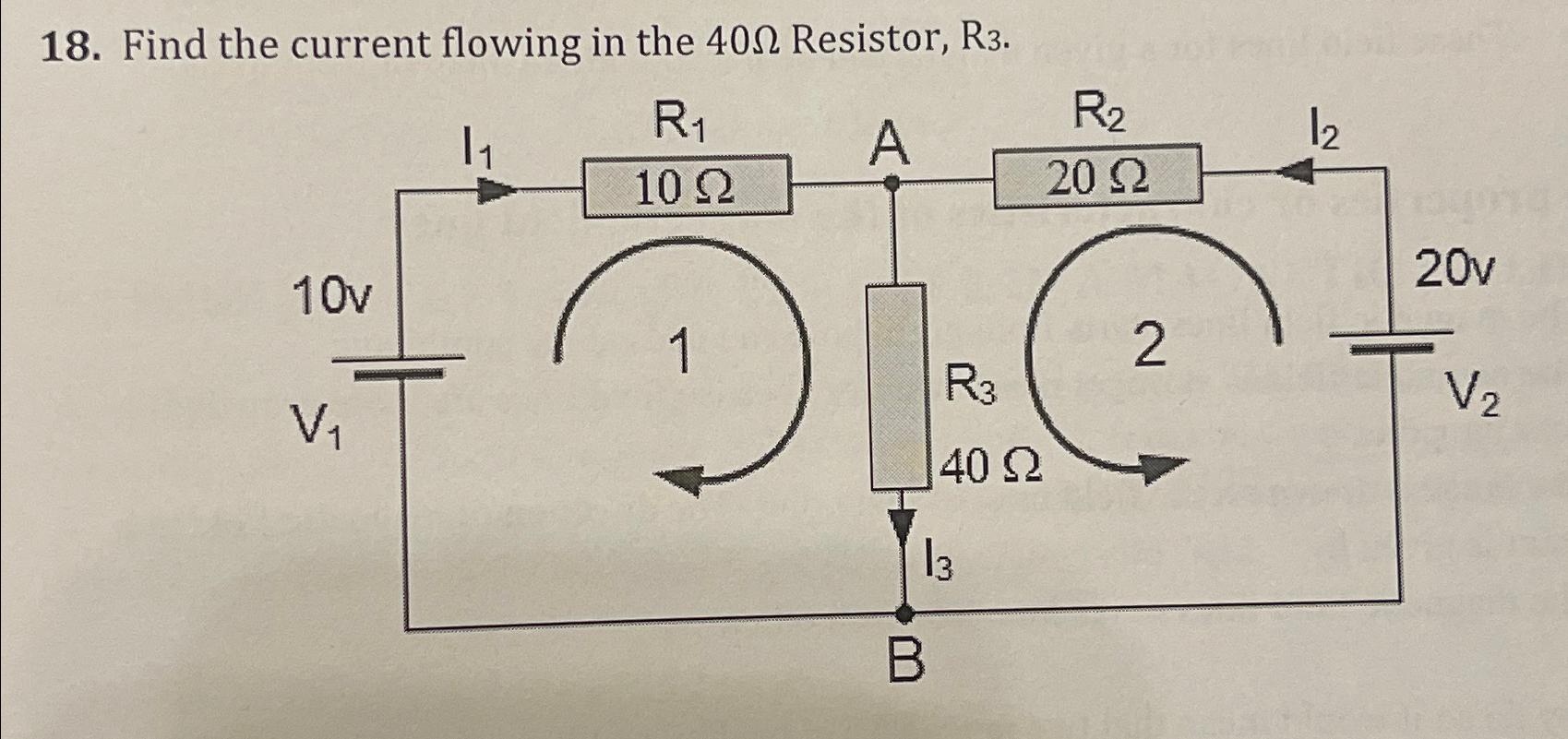 Solved Find the current flowing in the 40Ω ﻿Resistor, R3. | Chegg.com