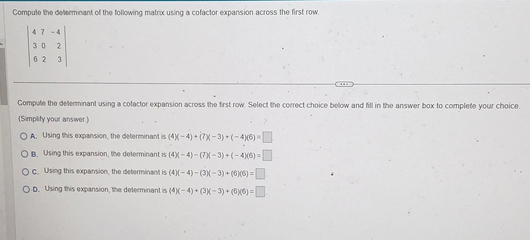 Solved Compute the determinant of the following matrix using | Chegg.com