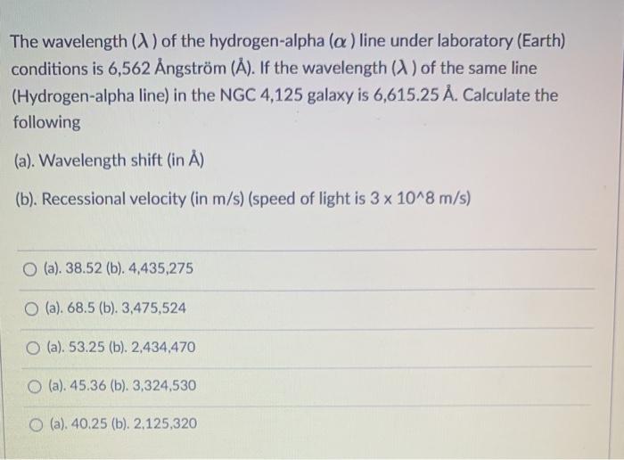 Solved The wavelength () of the hydrogen-alpha (a) line | Chegg.com