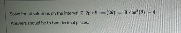 Solved Solve for all solutions on the interval [0,2 pi): | Chegg.com