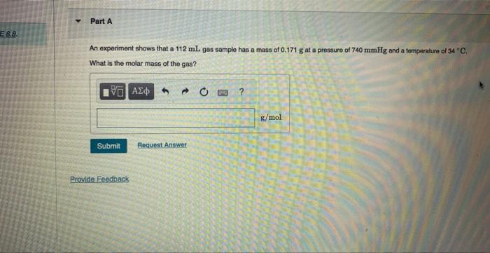 Solved An experiment shows that a 112 mL gas sample has a | Chegg.com