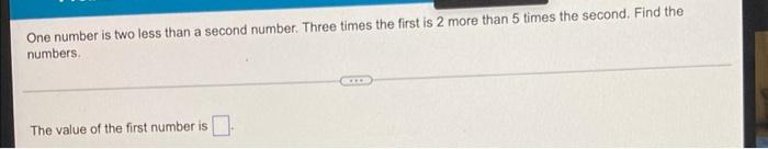 Solved One number is two less than a second number. Three | Chegg.com
