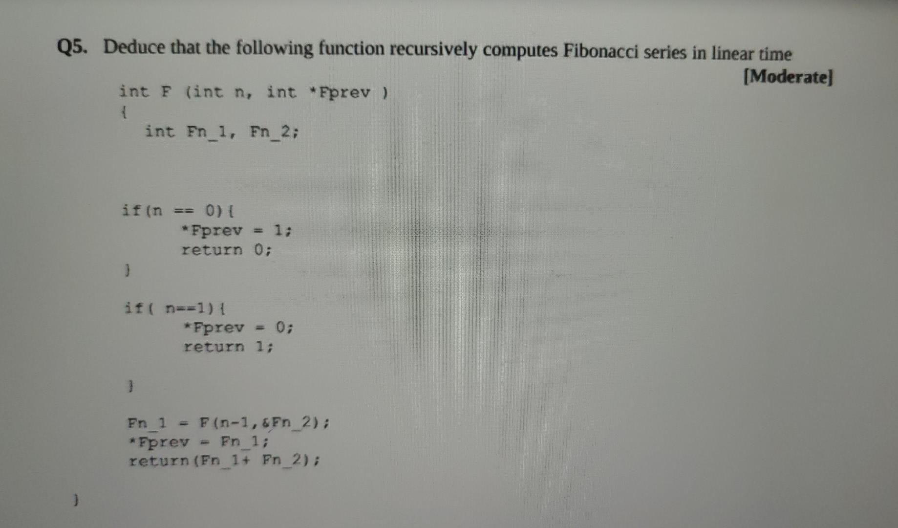 Solved Q5. Deduce that the following function recursively | Chegg.com