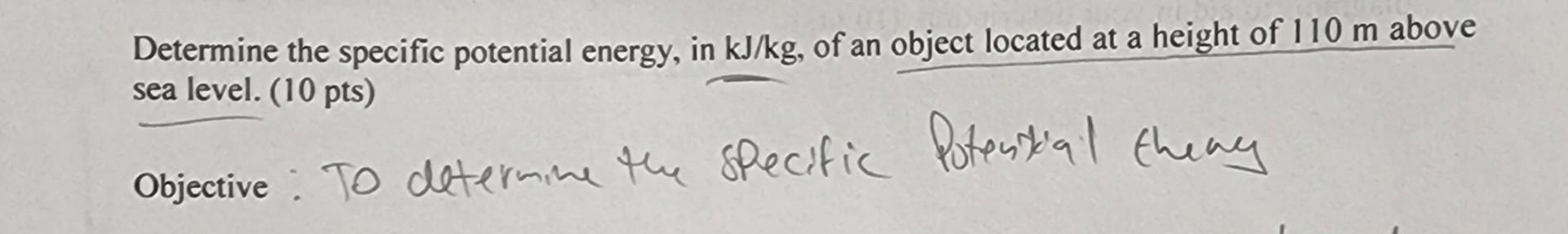 Solved Determine the specific potential energy, in kJ/kg, of | Chegg.com