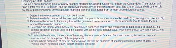 Solved Financing an MLB Stadium Develop a public financing | Chegg.com