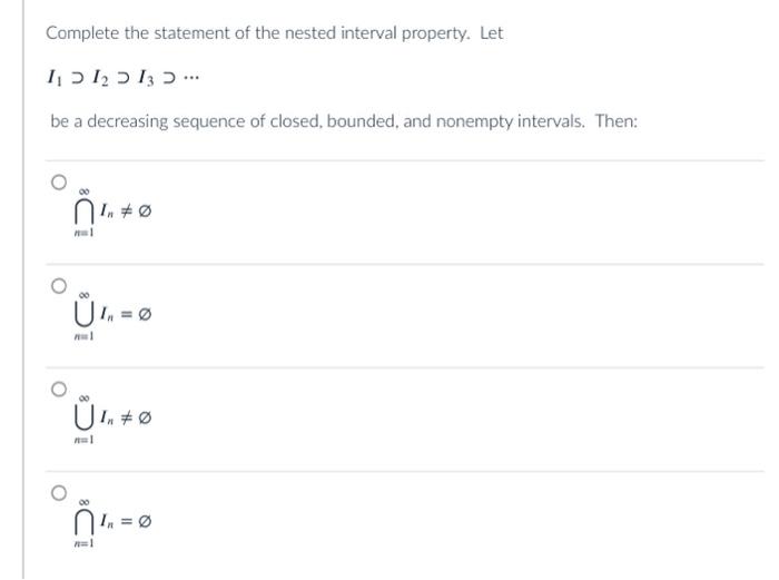 Solved Complete the statement of the nested interval | Chegg.com