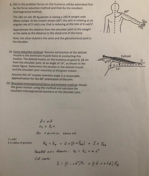 Solved 2. (60) In this problem forces on the humerus will be | Chegg.com