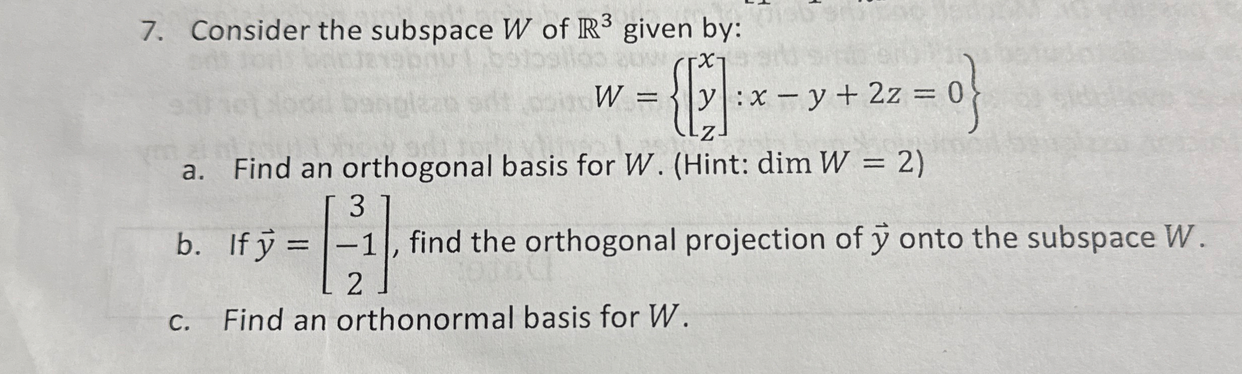 Solved Consider the subspace W ﻿of R3 ﻿given | Chegg.com