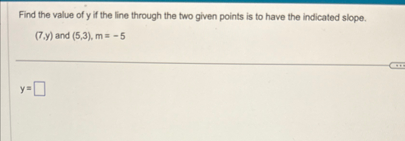 Solved Find the value of y ﻿if the line through the two | Chegg.com
