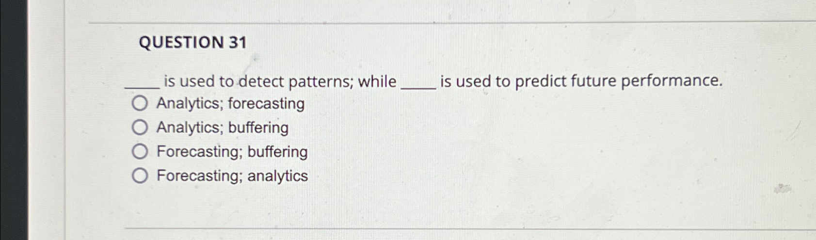 Solved QUESTION 31q, ﻿is used to detect patterns; while | Chegg.com