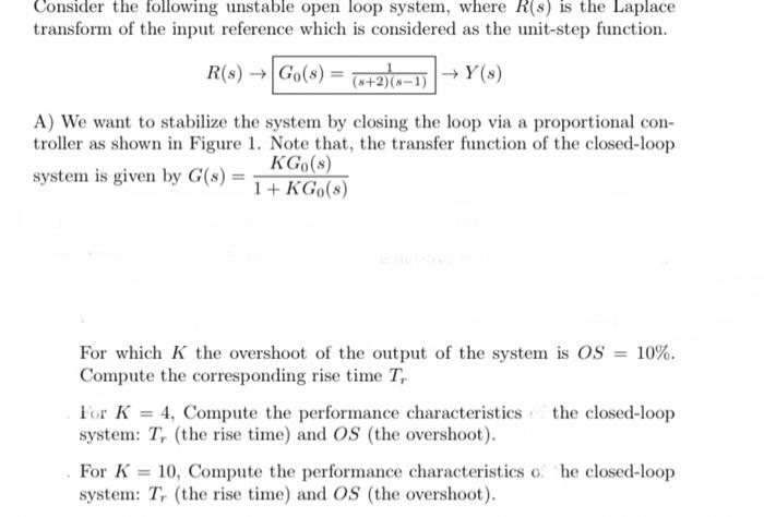 Solved Consider the following unstable open loop system, | Chegg.com