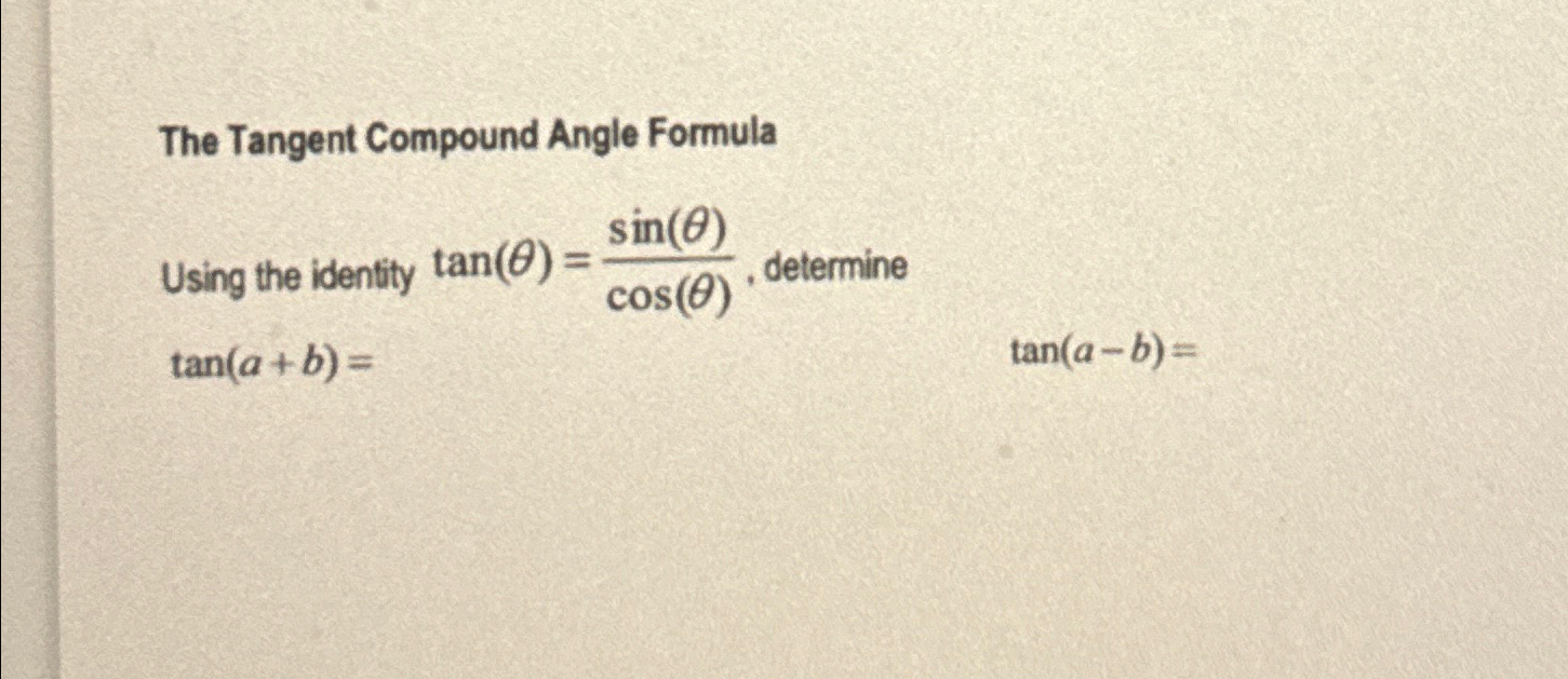 Solved The Tangent Compound Angle FormulaUsing the identity | Chegg.com