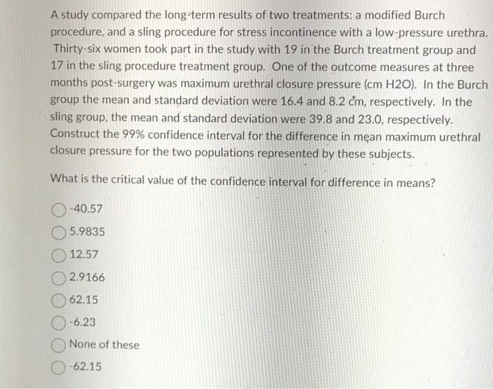 Solved A study compared the long-term results of two | Chegg.com
