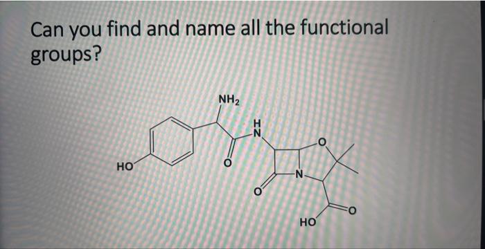 Solved Can you find and name all the functional groups? | Chegg.com