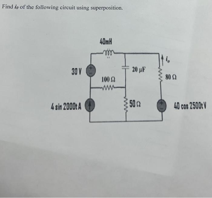 Solved Find i0 of the following circuit using superposition. | Chegg.com