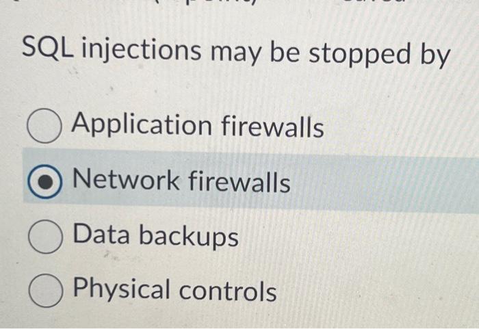 Solved Sql Injections May Be Stopped By Application