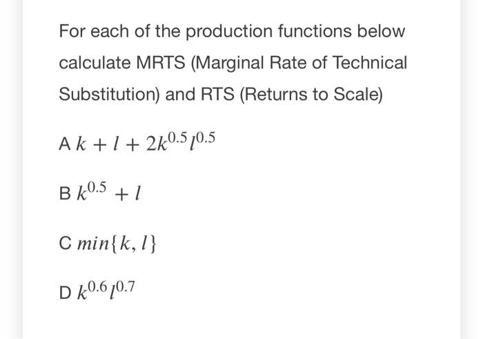 Solved For each of the production functions below calculate | Chegg.com