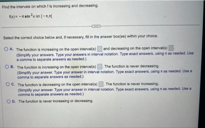 Solved Find the intervals on which f is increasing and | Chegg.com