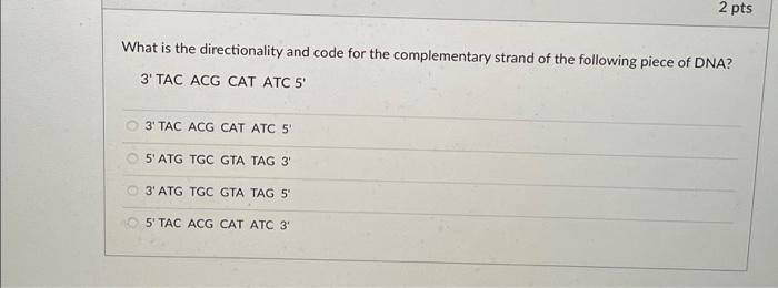 Solved What is the directionality and code for the | Chegg.com
