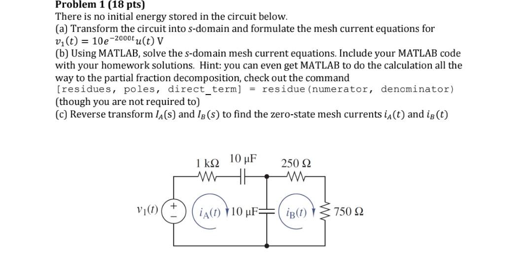 Solved Problem 1 (18 pts) There is no initial energy stored | Chegg.com