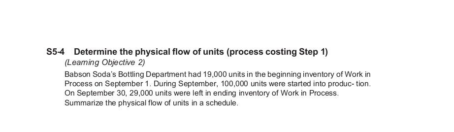 Solved S5-4 Determine the physical flow of units (process | Chegg.com