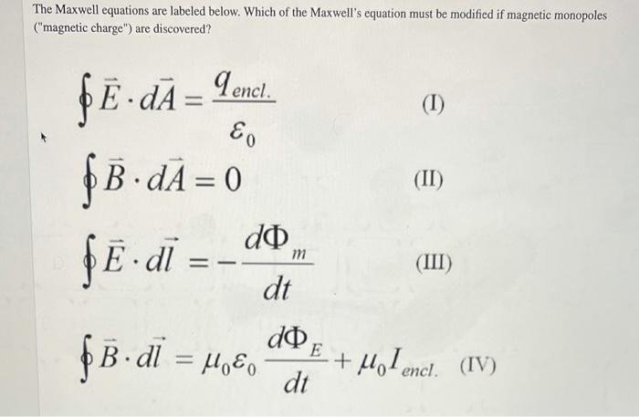 Solved The Maxwell equations are labeled below. Which of the | Chegg.com