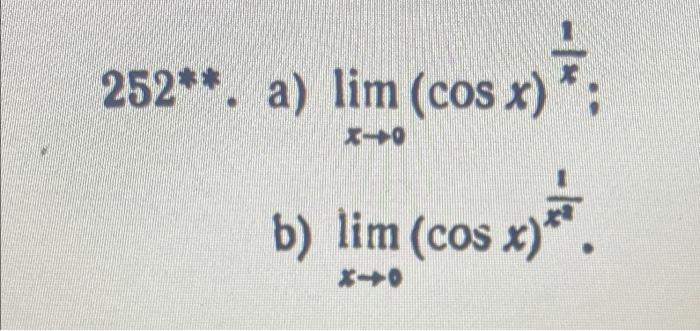 Solved 252**. a) lim (cos x) 30 b) lim (cos x)**. *- | Chegg.com