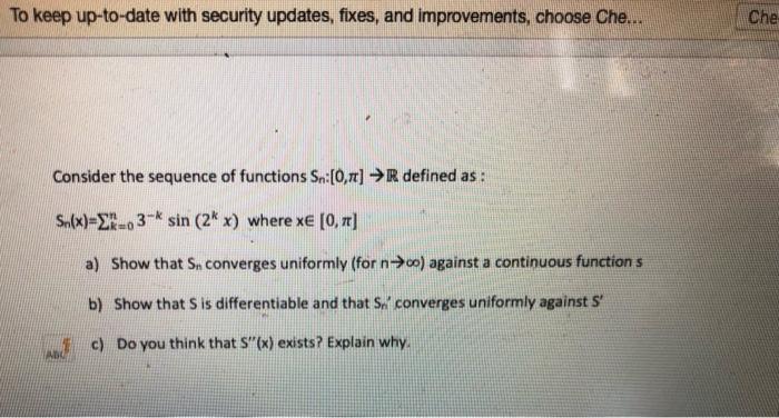 Solved Consider the sequence of functions Sn:[0,π]→R defined | Chegg.com