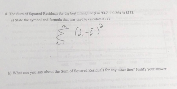 Solved 8. The Sum of Squared Residuals for the best fitting | Chegg.com