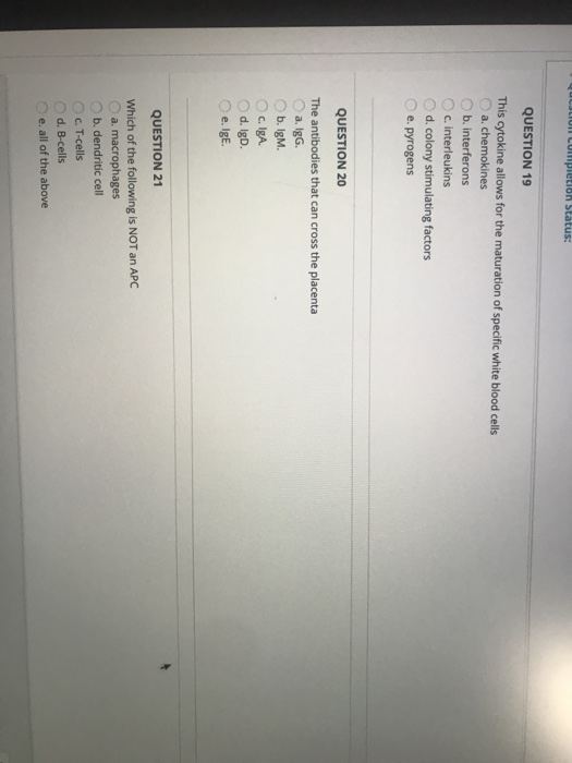 Solved Question completion Status: QUESTION 19 This cytokine | Chegg.com