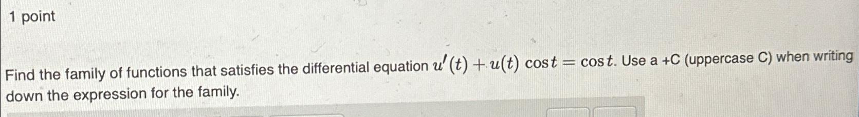 Solved 1 ﻿pointFind the family of functions that satisfies | Chegg.com